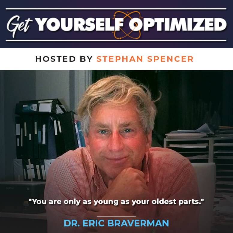 Achieve Net-Zero Aging with Dr. Eric Braverman - Get Yourself Optimized