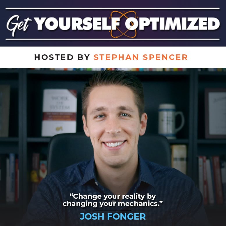 Freedom through a Systems Mindset with Josh Fonger - Get Yourself Optimized