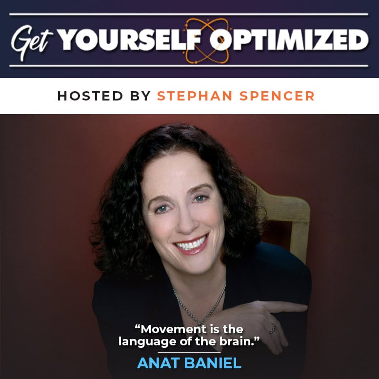 Optimize Your Brain through NeuroMovement with Anat Baniel - Get ...