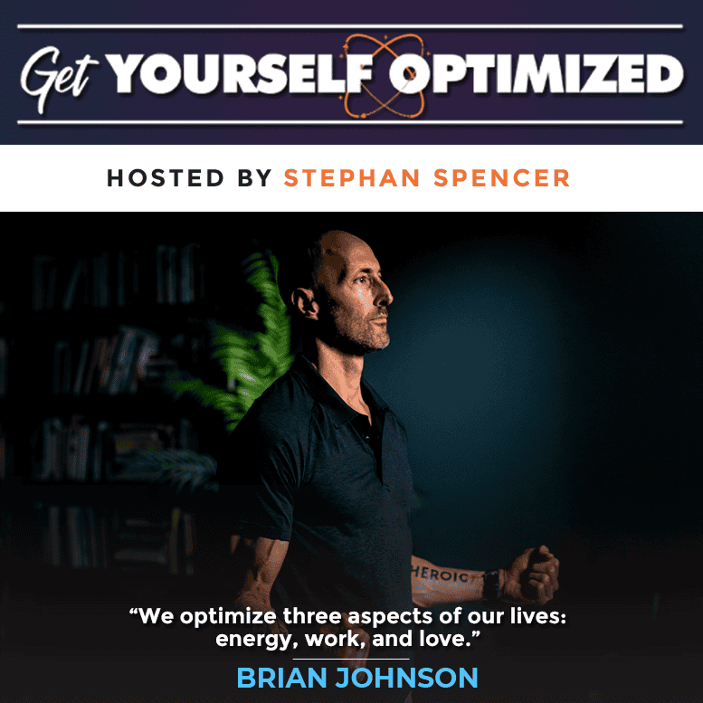 The Heroic Life with Brian Johnson - Get Yourself Optimized