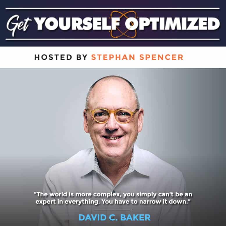 Master the Use of Spycraft with David C. Baker - Get Yourself Optimized